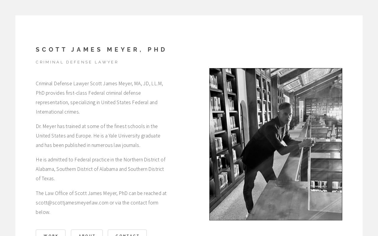 Houston Texas Federal Criminal Defense Lawyer Scott James Meyer, PhD